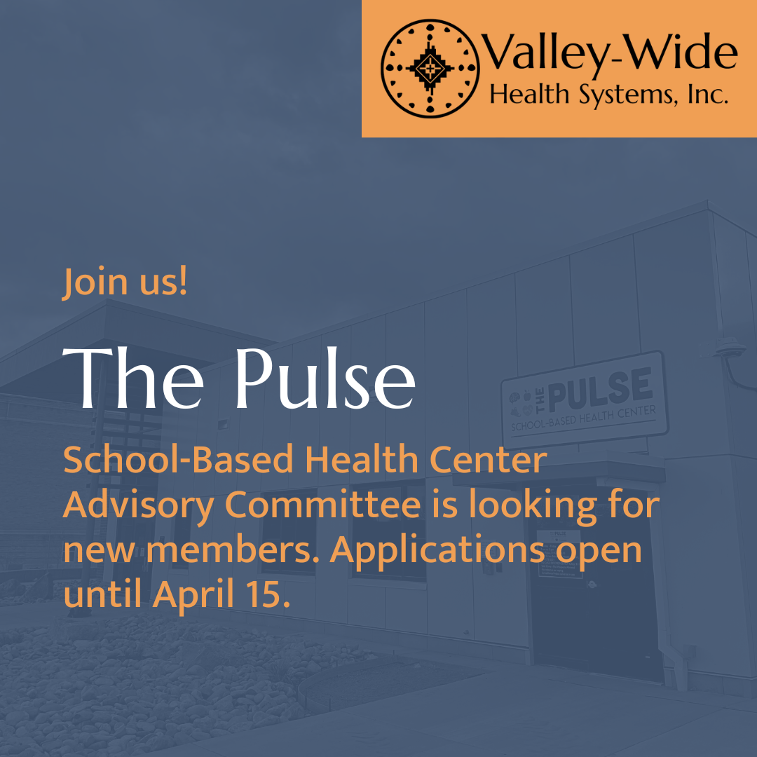 The Pulse Advisory Committee Seeking New Members - Valley-Wide Health